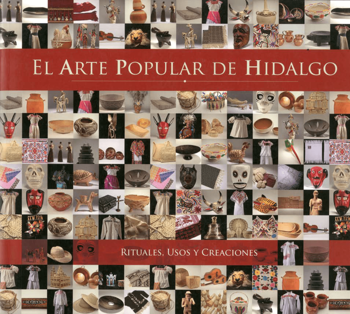El arte popular de Hidalgo – Memoria de Hidalgo