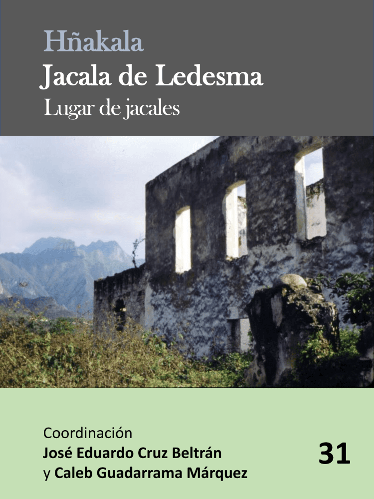 Jacala de Ledesma, Lugar de jacales – Memoria de Hidalgo