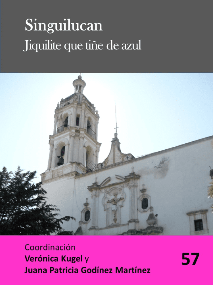 Singuilucan, Jiquilite que tiñe de azul – Memoria de Hidalgo